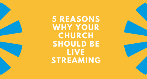 5 Reasons Your Church Should be Live Streaming - Wirecast